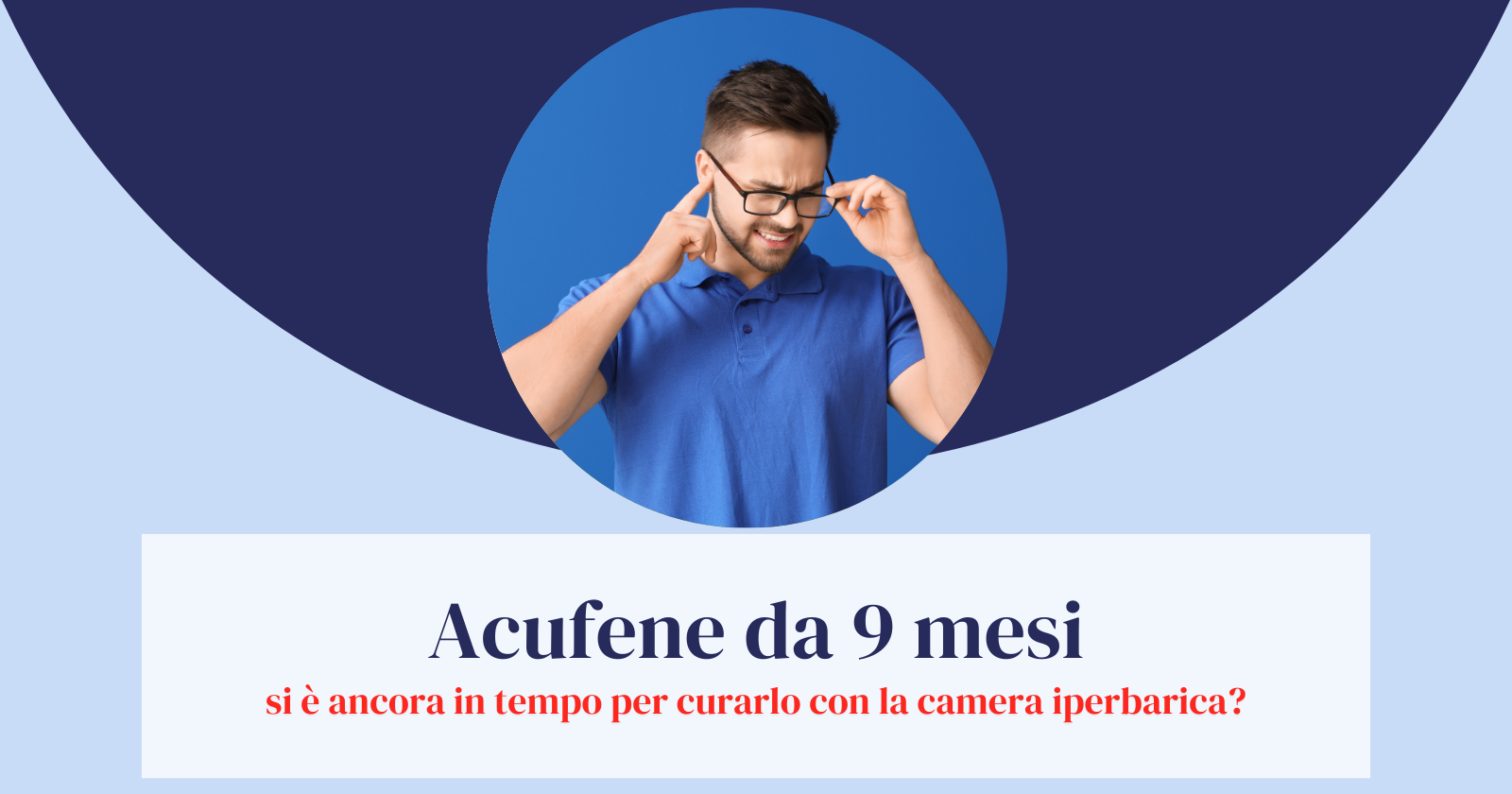Acufene da 9 mesi: ancora in tempo per terapia iperbarica?